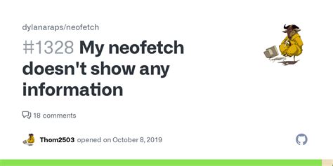 My Neofetch Doesn T Show Any Information Issue Dylanaraps Neofetch GitHub