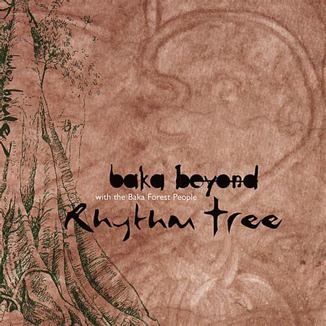 Rhythm Tree By Baka Beyond Reviews And Ratings On Musicboard