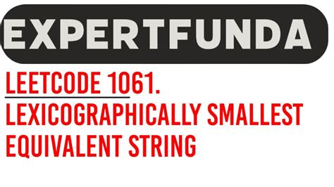 1061 Lexicographically Smallest Equivalent String Java Solution With Depth First Search Dfs