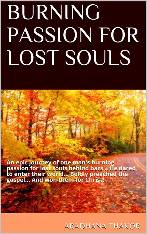 Burning Passion For Lost Souls By Aradhana Thakor Goodreads