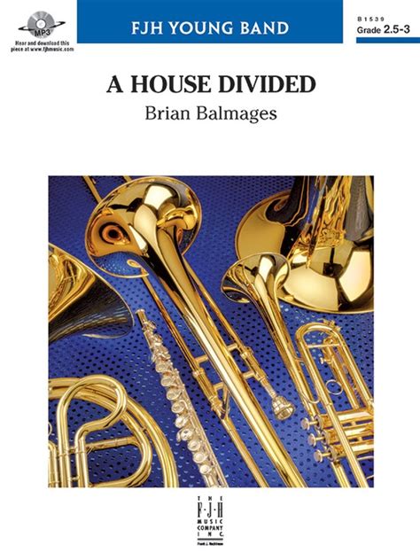 A House Divided B Flat Tenor Saxophone B Flat Tenor Saxophone Part Brian Balmages Digital