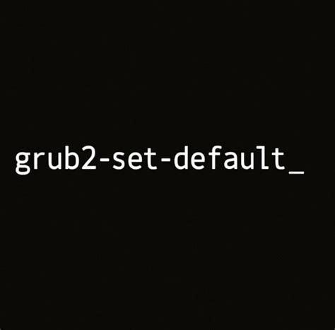 Grub2 Set Default Linux Master Boot Management Devops Guide 2025