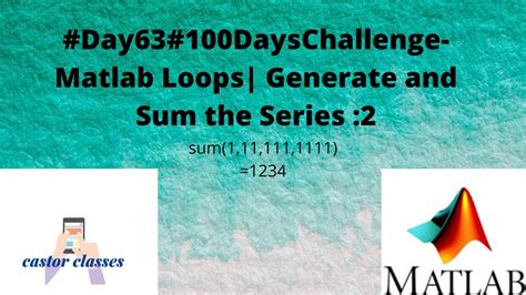 Day DaysChallenge Matlab Loops Generate And Sum The Series YouTube