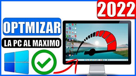 Como Hacer Que Mi Pc Vaya Más Rápido 2022