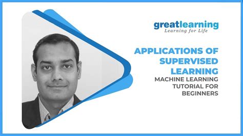 Applications Of Supervised Learning Machine Learning Tutorial For