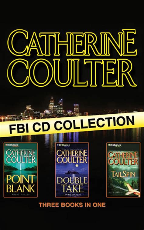 Catherine Coulter FBI CD Collection 2: Point Blank, Double Take, TailSpin (An FBI Thriller ...