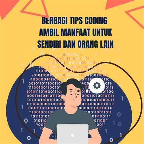 Berbagi Tips Coding Ambil Manfaat Untuk Sendiri Dan Orang Lain