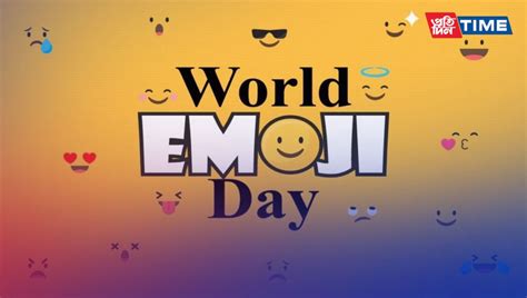 world emoji day embracing the universal language of pictures
