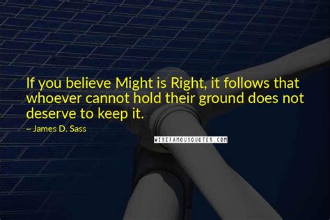 James D Sass Quotes Wise Famous Quotes Sayings And Quotations By