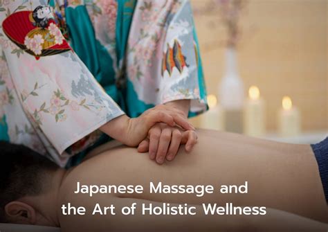 Japanese Massage 7 Powerful Benefits For Body And Mind
