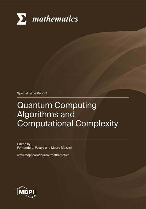 Quantum Computing Algorithms And Computational Complexity Mdpi Books