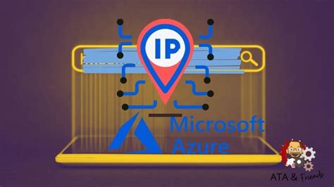 Find Azure Ip Ranges And Service Tags With Powershell