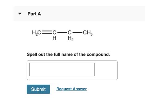 Solved Part A H CC CCH H H Spell Out The Full Name Of The Chegg Com