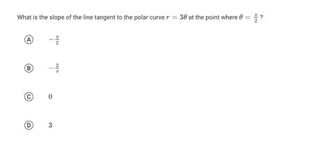 solved what is the slope of the line tangent to the polar