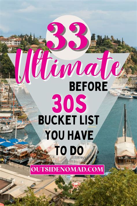 The Ultimate Before 30 Bucket List For You Must Do Things List
