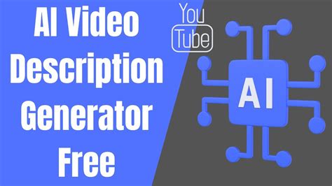 How To Write Youtube Video Descriptions With Ai Ai Video Description