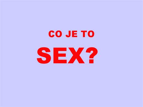 Co Je Sex