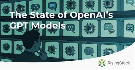 the state of openai s gpt models spring 2025 risingstack engineering
