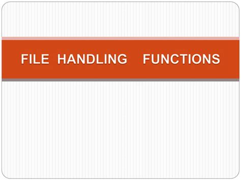 File Handling Functions