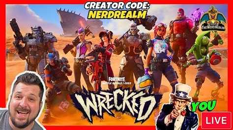 Fortnite Wrecked W You Creator Code Nerdrealm Lets Squad Up And Get