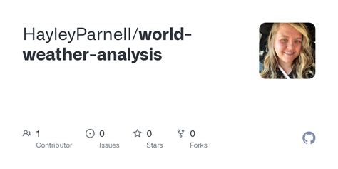 Github Hayleyparnellworld Weather Analysis