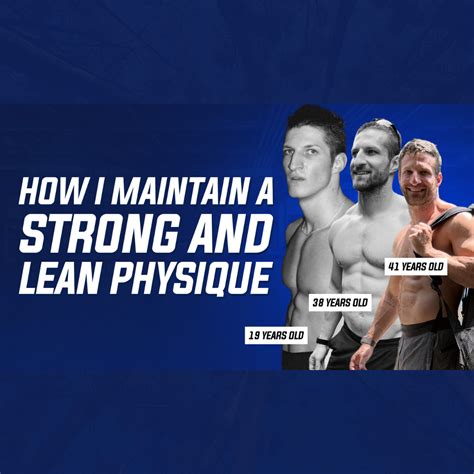 12 How I Maintain A Strong And Lean Physique