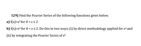 Find The Fourier Series Of The Following Chegg