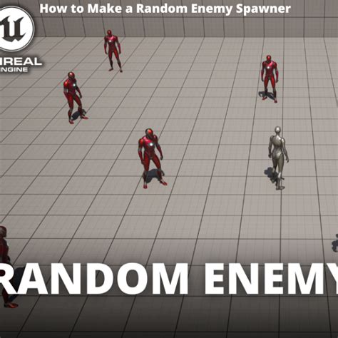 How To Make A Random Enemy Spawner In Unreal Engine 5 Community Tutorial