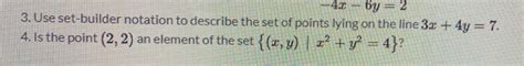 Solved 43 By 2 3 Use Set Builder Notation To Describe