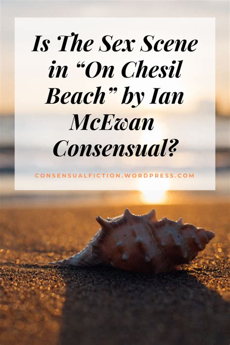 Is The Sex Scene In On Chesil Beach” By Ian Mcewan Consensual