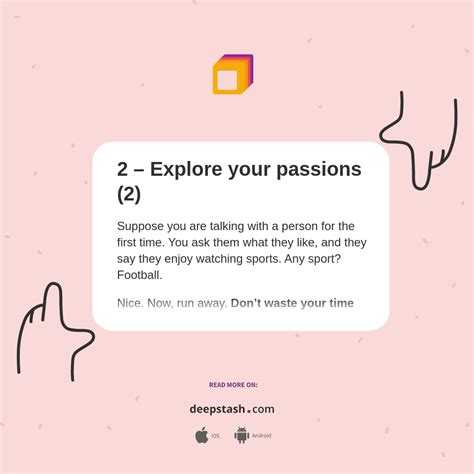2 Explore Your Passions 2 Deepstash