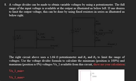 Solved A Voltage Divider Can Be Made To Obtain Variable Chegg Com
