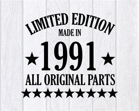 Limited Edition 1991 Svg All Original Parts 29rd Birthday T Idea