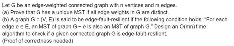 Let G Be An Edge Weighted Connected Graph With N