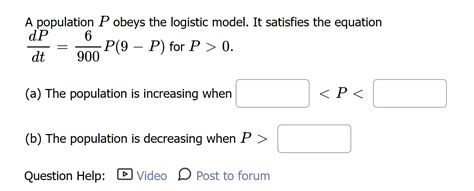Solved A Population P Obeys The Logistic Model It Satisfies