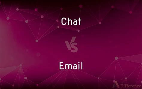 Chat Vs Email — Whats The Difference