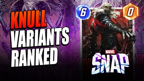Knull Has The Best Variants In Marvel Snap Ranking All Variants Youtube