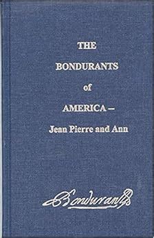The Bondurants Of America Jean Pierre And Ann Mary Bondurant Warren