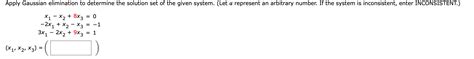 solved apply gaussian elimination to determine the solution