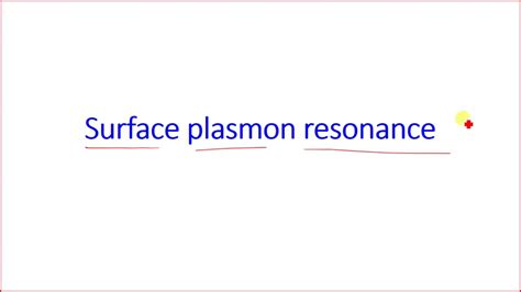 Lecture 16 Surface Plasmon Resonance Youtube