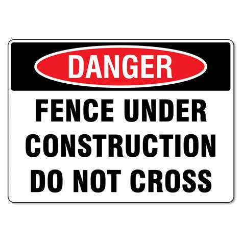 Fence Under Construction Do Not Cross The Signmaker