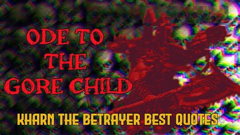 40k Kharn The Betrayer Best Quotes Youtube
