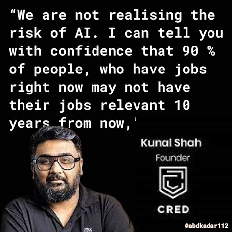 Abdul Kadar On Linkedin Ai Cred Kunalshah Artificialintelligence