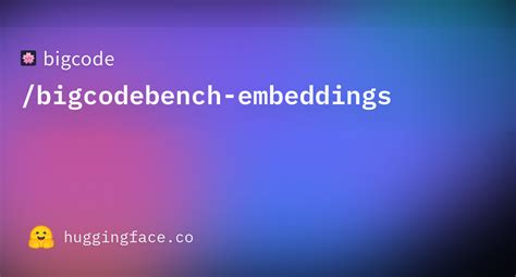 Bigcodebigcodebench Embeddings · Datasets At Hugging Face