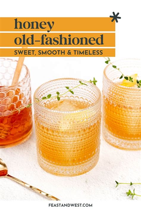 Honey Old Fashioned Feast West