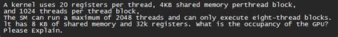 solved a kernel uses 20 registers per thread 4kb shared