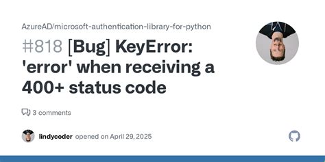 Bug Keyerror Error When Receiving A 400 Status Code · Issue 818
