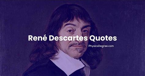 75 Profound René Descartes Quotes On Truth Doubt And Rational Thinking