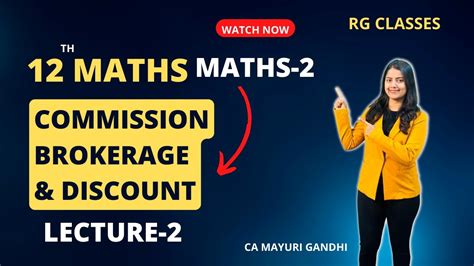 commision brokerage and discount 12th commerce maths 2 lecture