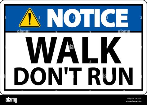Notice Sign Walk Dont Run Stock Vector Image And Art Alamy